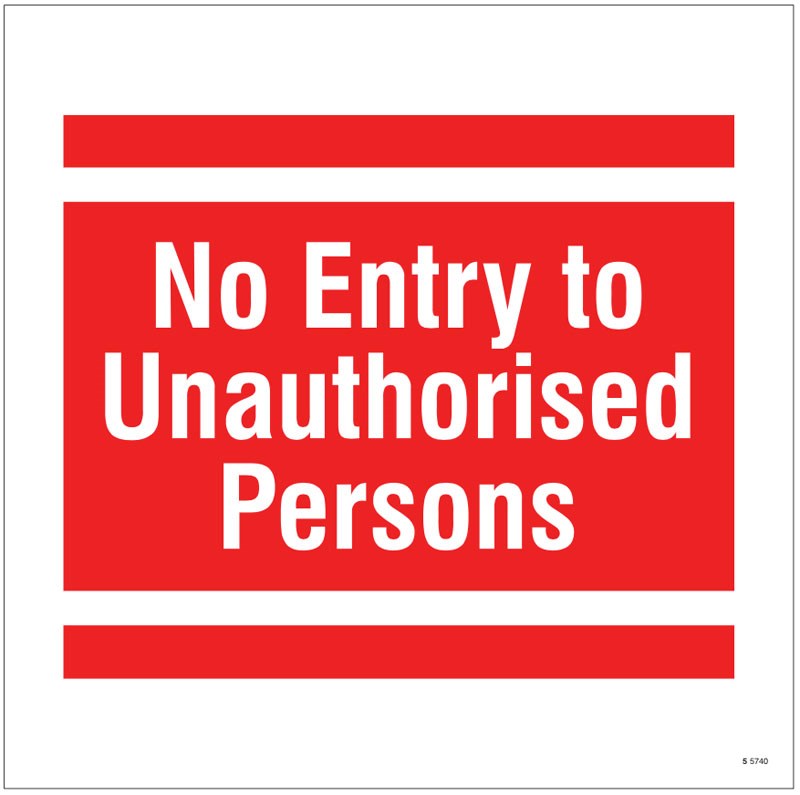 No Entry To Unauthorised Persons, Site Saver Sign 400x400mm – Nixon Safety